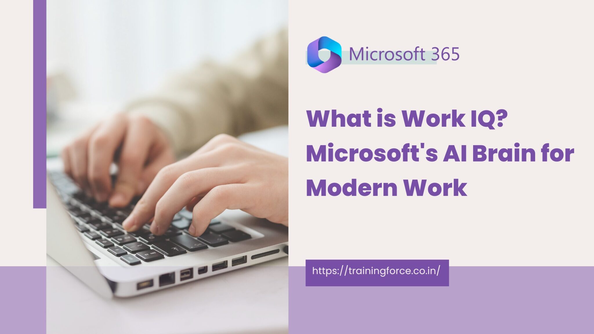What is Work IQ? Microsoft's AI Brain for Modern Work